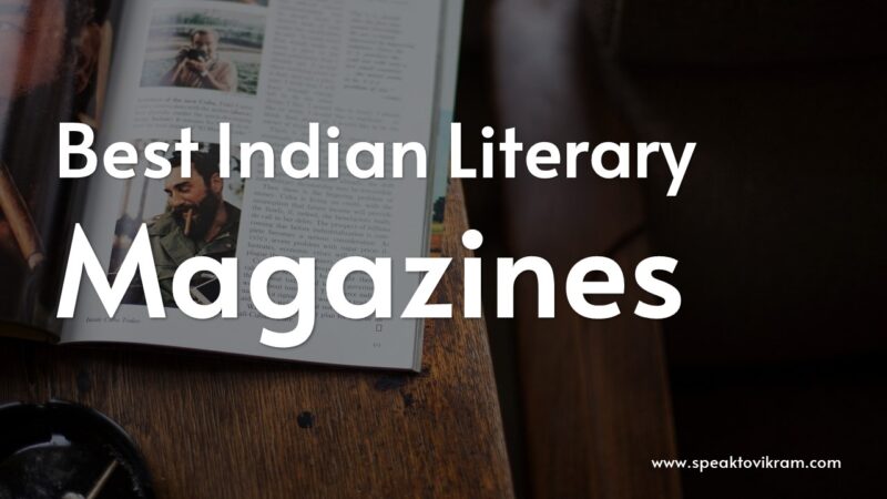 Best Indian Literary Magazines to Submit Writing - Vikram Singh Thakur