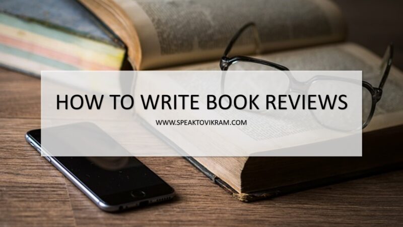 How to Write a Book Review: A Comprehensive Guide - Vikram Singh Thakur